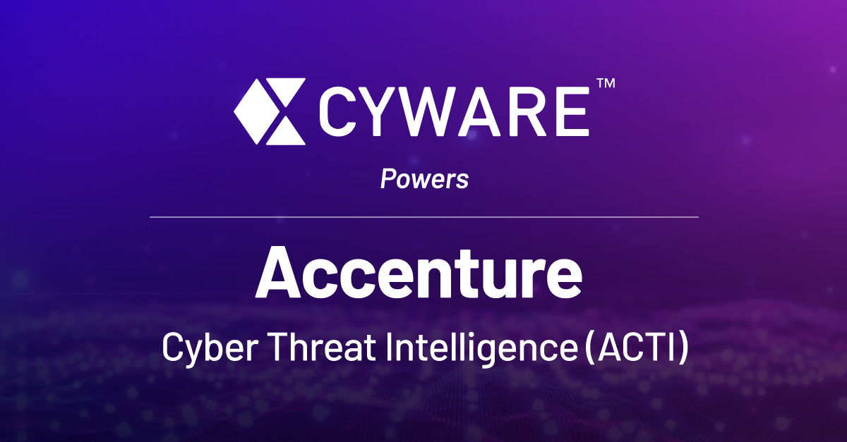 Cyware to Power Accenture’s Next-Generation Threat Intelligence ...