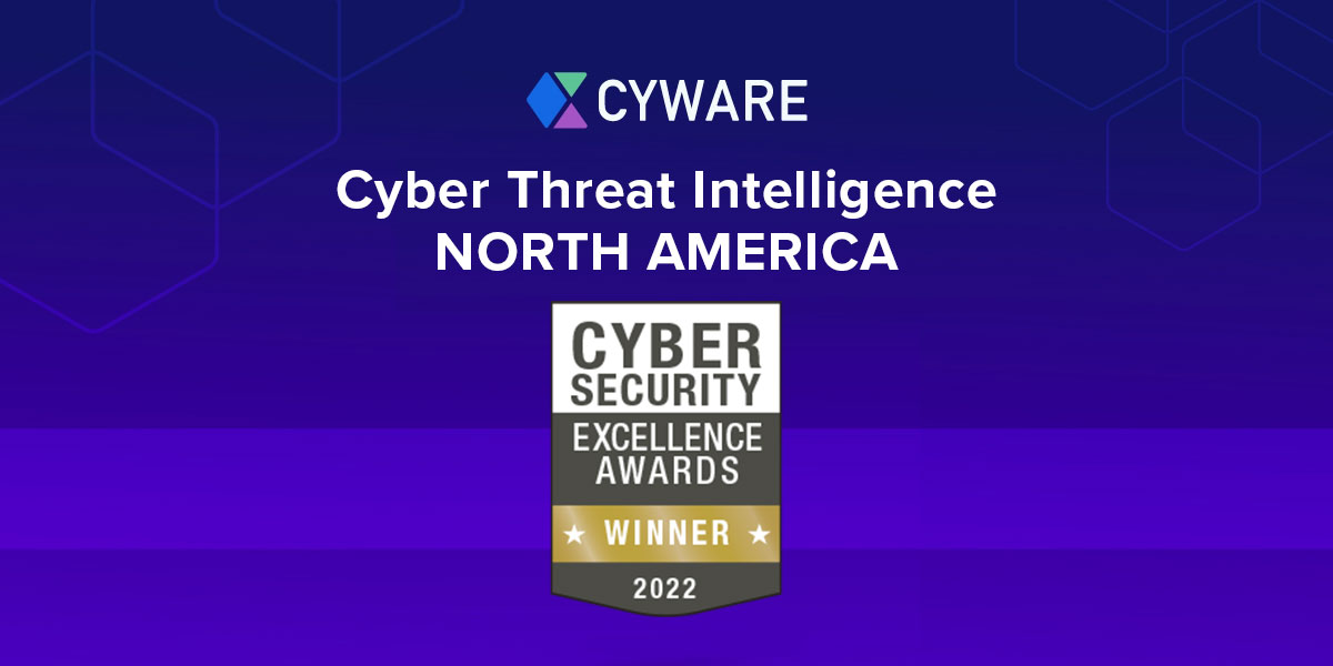 Cyware Named Gold Winner in Cybersecurity Excellence Awards for Cyber ...